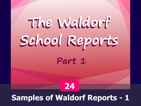 A Waldorf Diary - Samples of Waldorf Reports – Part 1